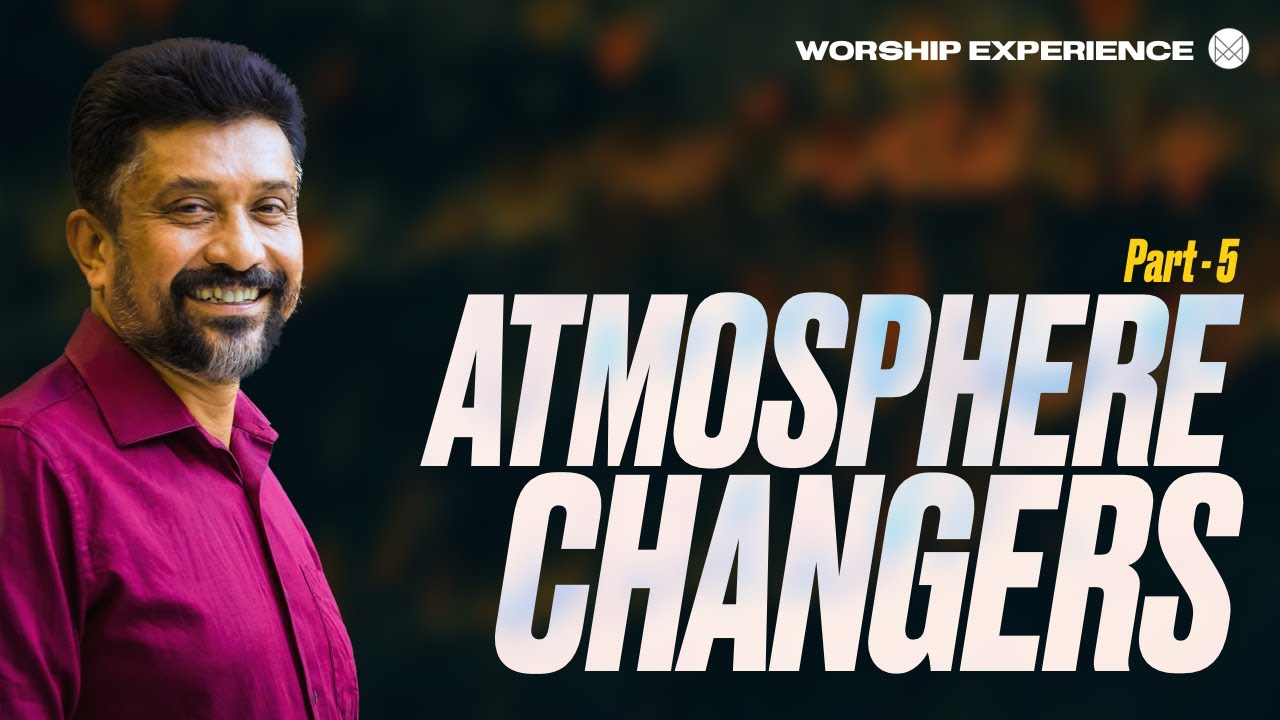 Friday Worship Experience | Atmosphere Changers Part-5 | 28th October ...