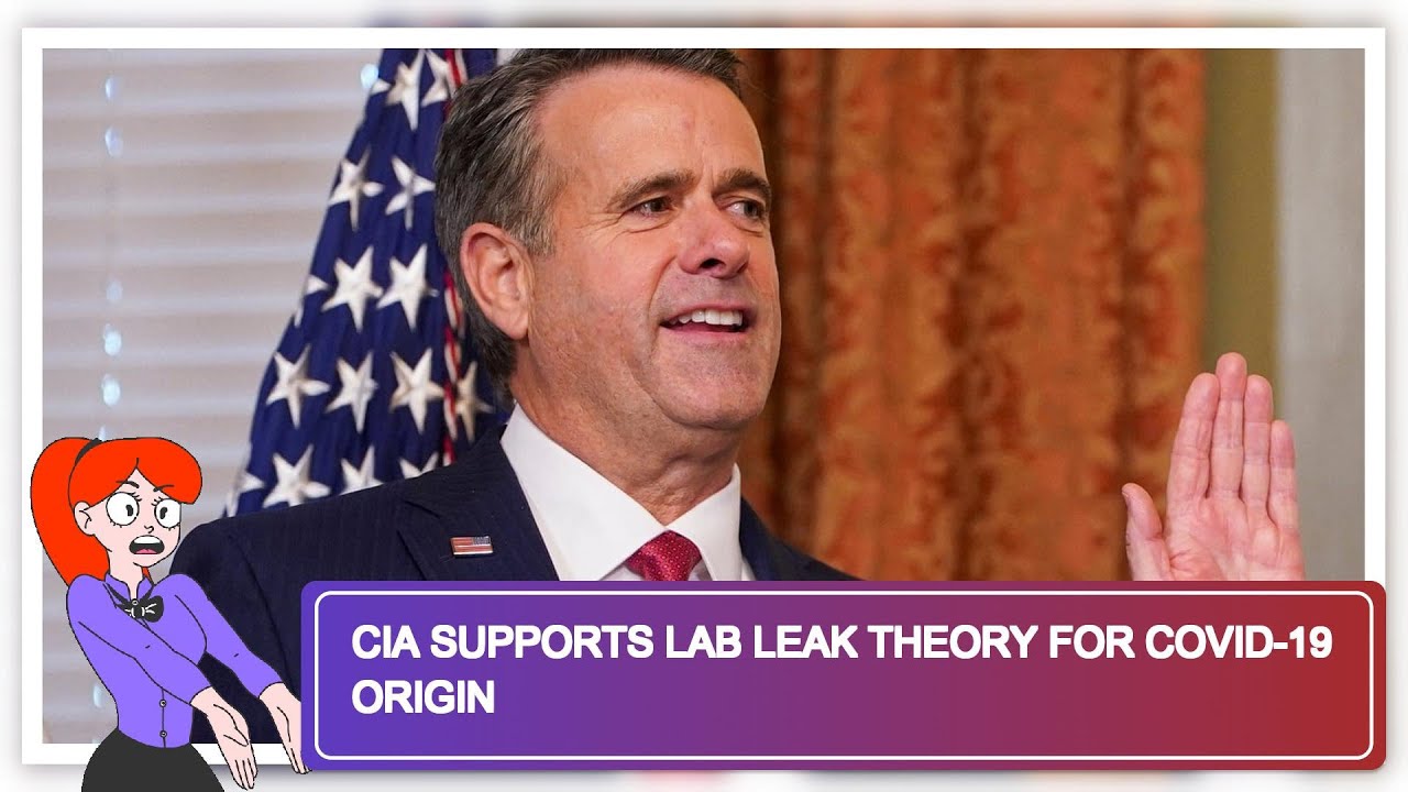 CIA Supports Lab Leak Theory for COVID-19 Origin - YouTube