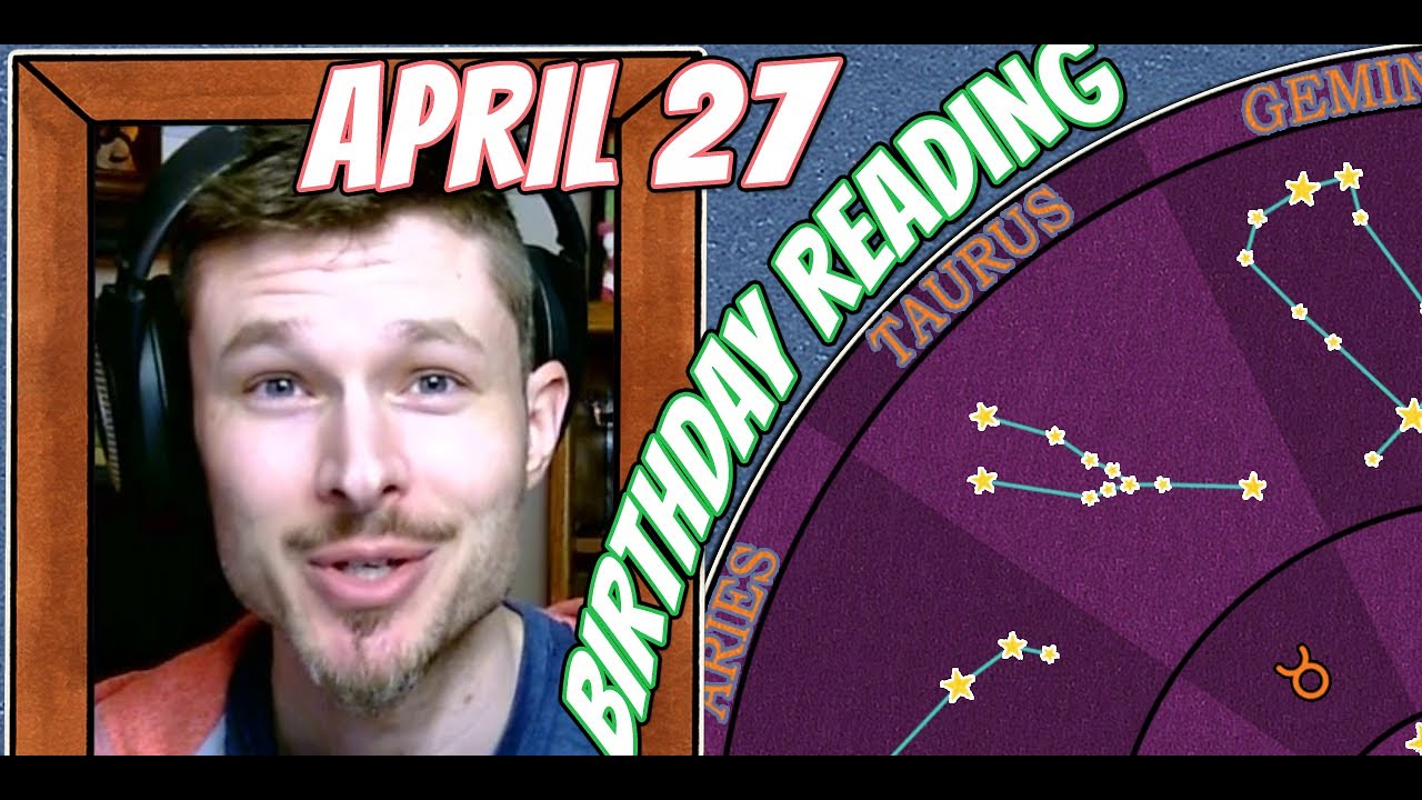 'Secret Language of Birthdays' April 27 Birthday Reading 🥂🍾 - YouTube