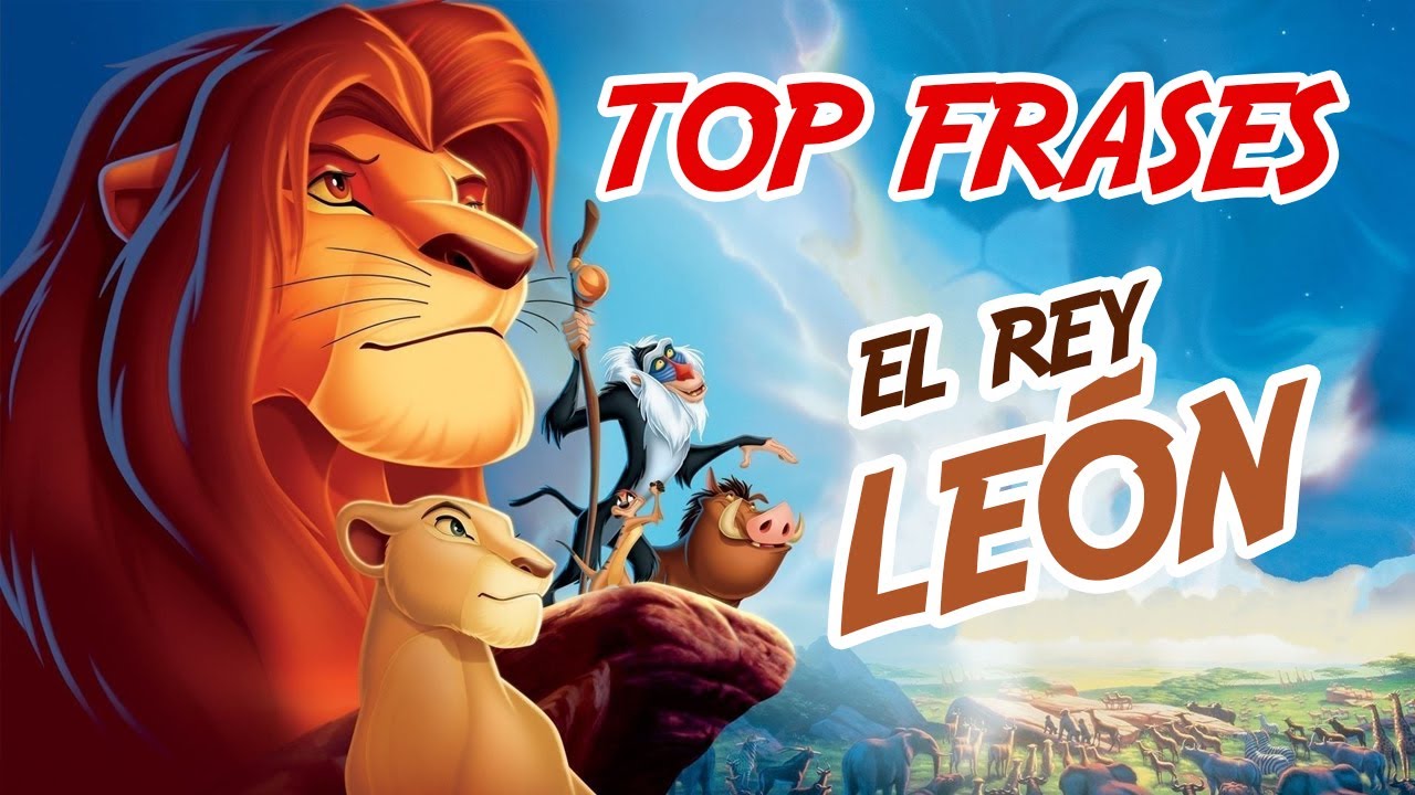 🦁 TOP 10 FRASES DE EL REY LEÓN QUE INSPIRAN Y ENSEÑAN VALORES A LOS ...