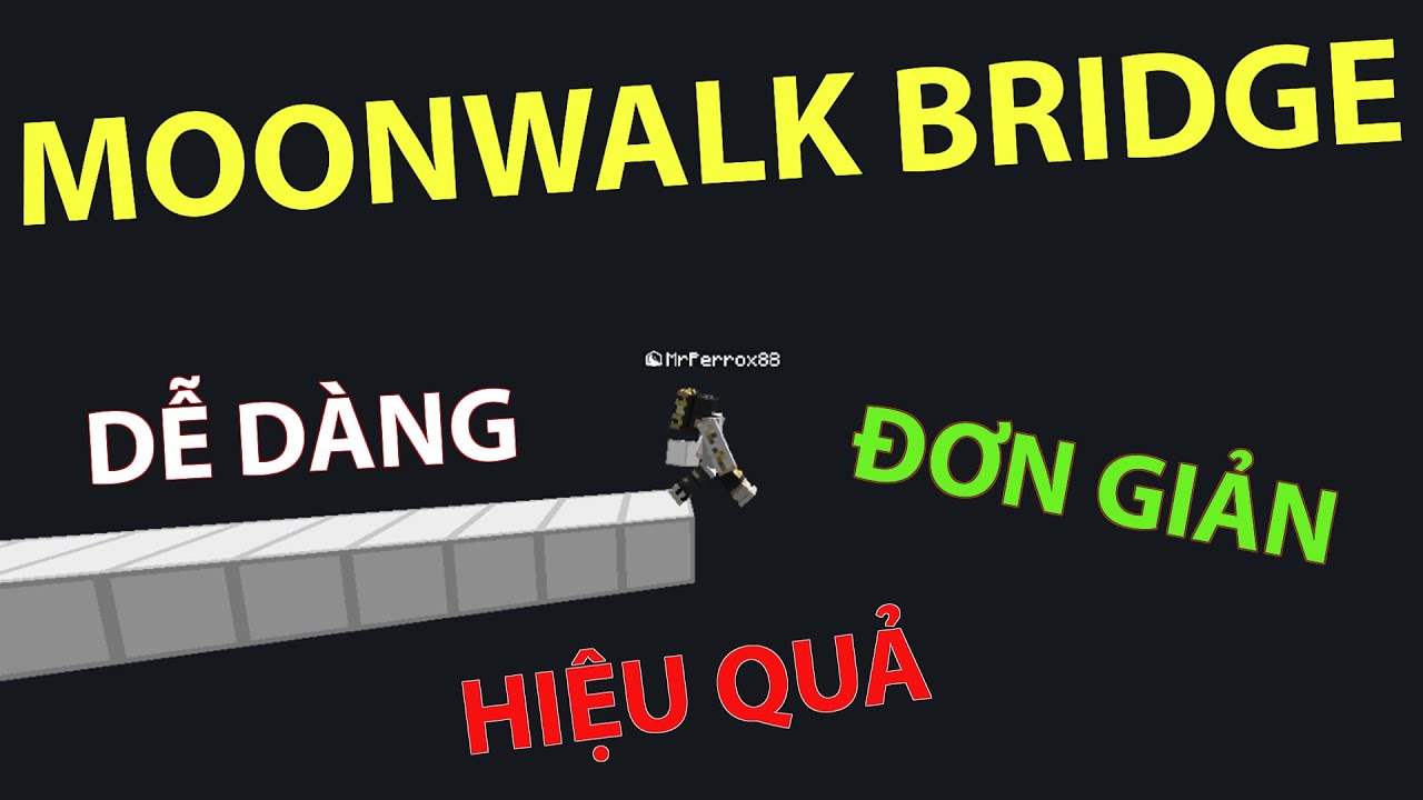 CÁCH MOONWALK BRIDGE ĐƠN GIẢN | HOW TO MOONWALK BRIDGE | Kaioga Gamer ...