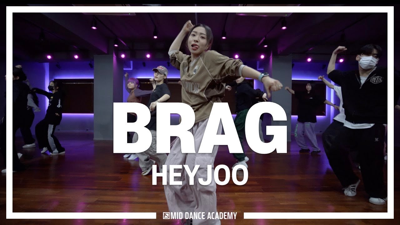 HEYJOO ChoreographyㅣLAYA - Brag (ft. Fivio Foreign)ㅣMID DANCE STUDIO ...
