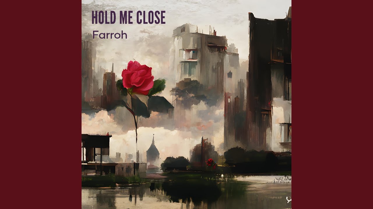 Hold Me Close - YouTube