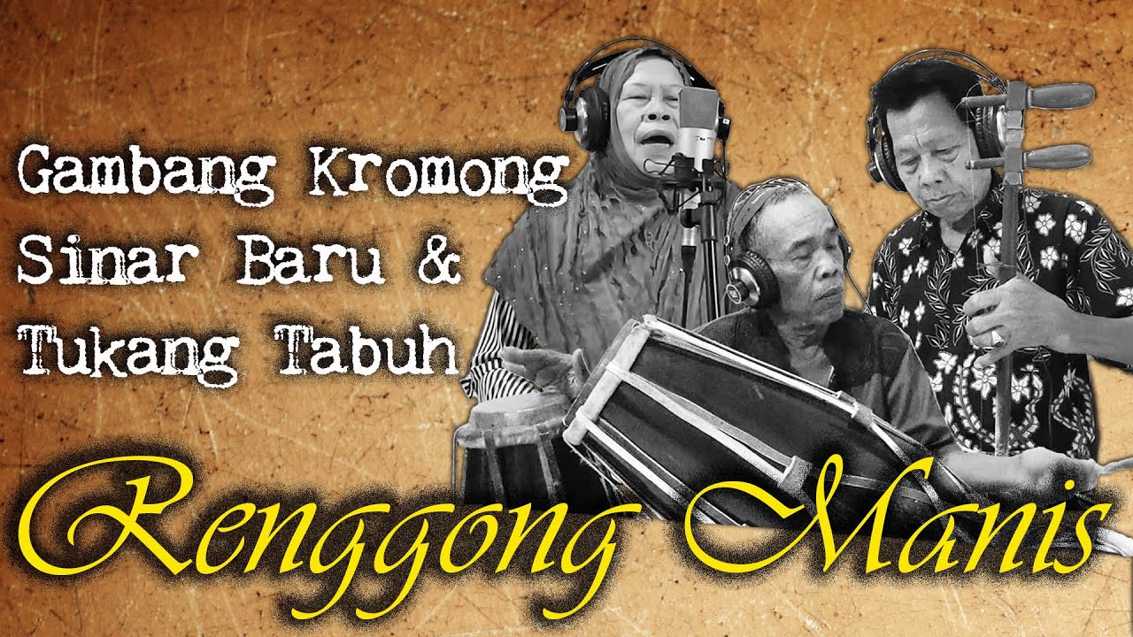 Gambang Kromong RENGGONG MANIS - SInar Baru X Tukang Tabuh - YouTube