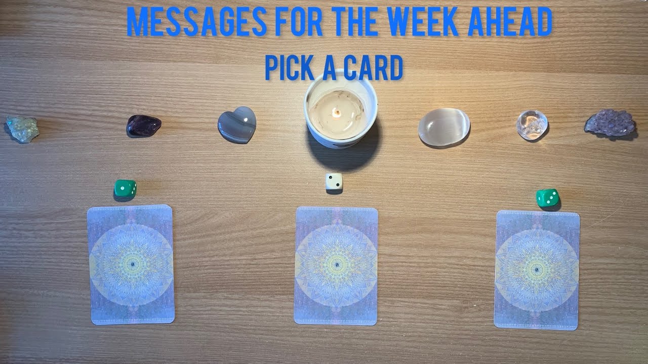 Pick A Card🔮 - Your messages for the week ahead (Mini-Reading) - YouTube