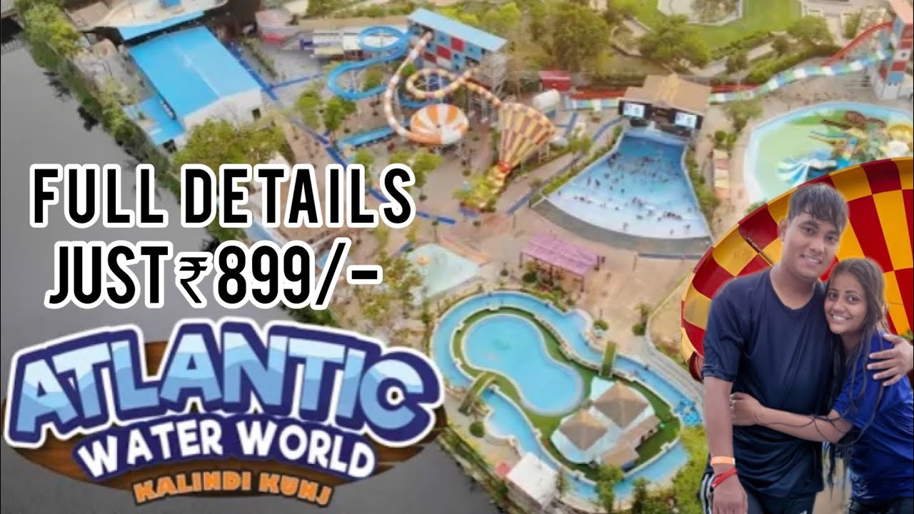 Atlantic Water World 🏖 | Full information | Delhi NCR | Best Waterpark ...