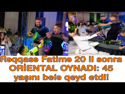 @sizxbr_ Rəqqasə Fatimə 20 il sonra ORİENTAL OYNADI: 45 yaşını belə qeyd etdi!