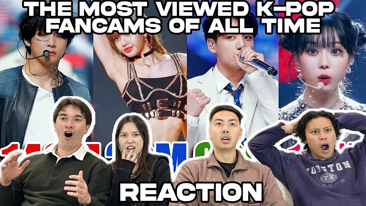 WE WATCH THE ALL TIME MOST VIEWED KPOP FANCAMS!! - YouTube