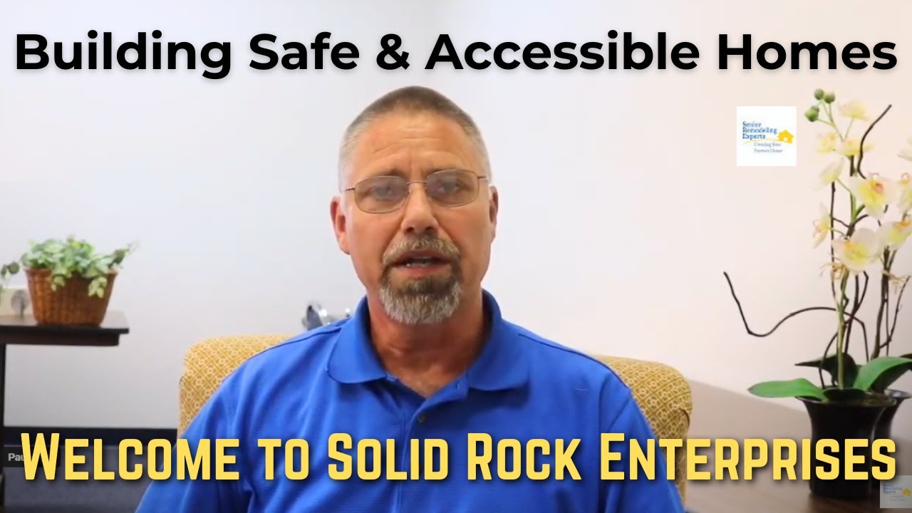 Welcome to Solid Rock Enterprises ! | Building Safe & Accessible Homes ...