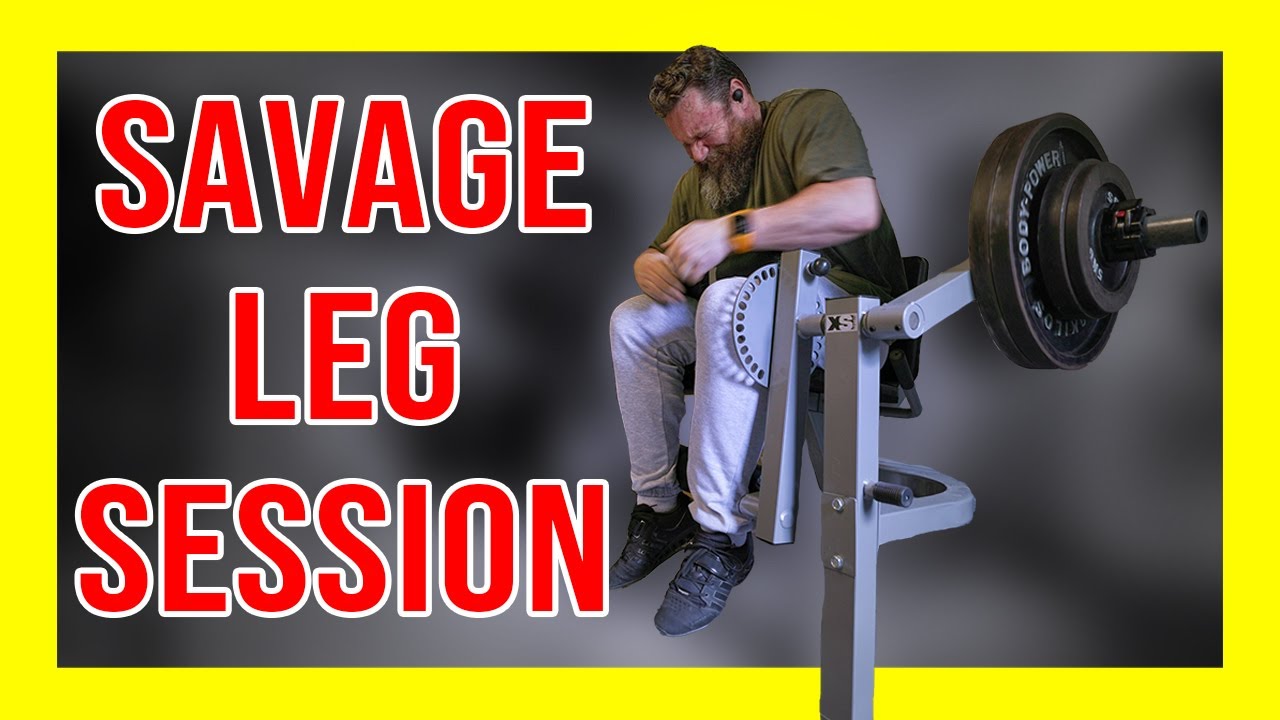 Savage Leg Session | Last Leg Day Before Deloading - YouTube
