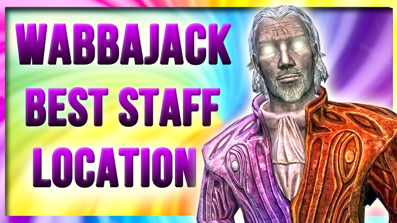 Skyrim Special Edition WABBAJACK Staff Location - The Mind of Madness ...