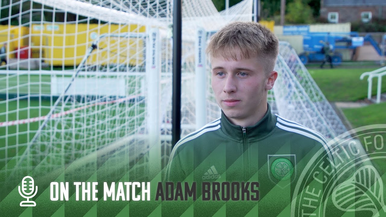 Adam Brooks On The Match | Gala Fairydean Rovers 3-4 Celtic FC B - YouTube