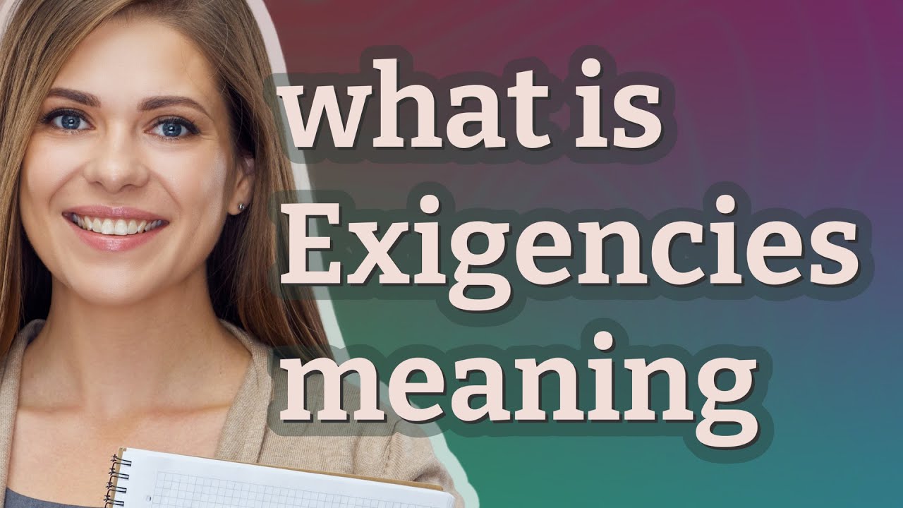 Exigencies | meaning of Exigencies - YouTube
