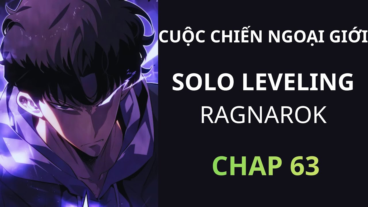 [ REVIEW ] - TRUYỆN : CUỘC CHIẾN NGOẠI GIỚI, SOLO LEVELING RAGNAROK ...