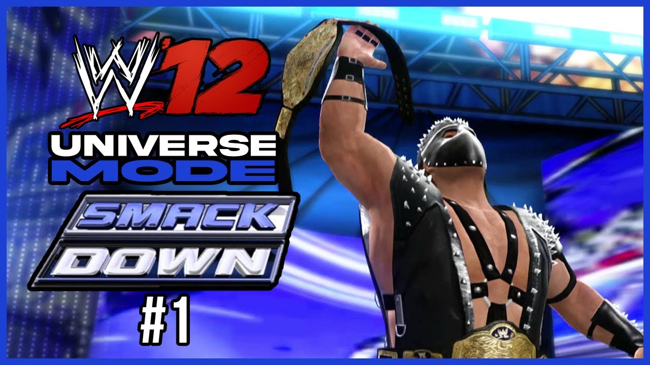 WWE '12 Universe w/ Aaron Part 5 - #Smash2Belts - Smackdown #1 - YouTube