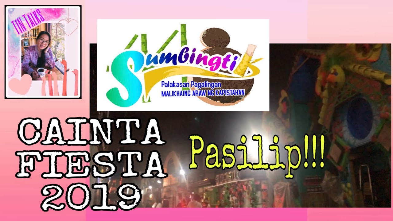 SUMBINGTIK Festival 2019 | Cainta Fiesta - PASILIP MUNA - YouTube