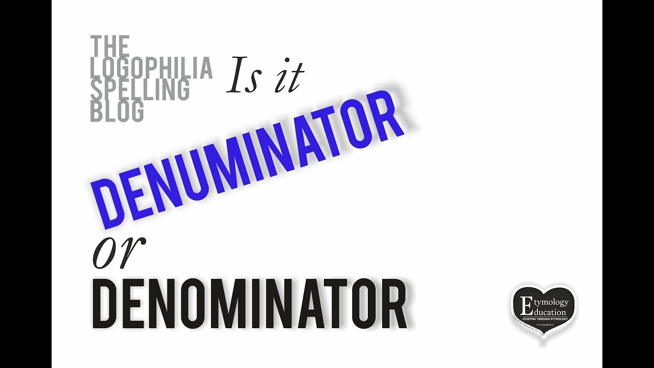 How to Spell Video: denuminator or denominator? - YouTube