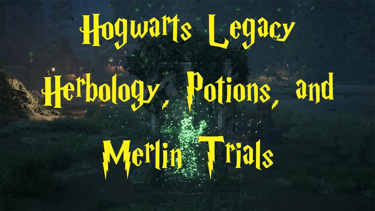 Hogwarts Legacy - Growing Plants, Brewing Potions, & Merlin Trials ...