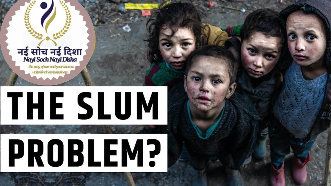 Slum Areas problem | NGO works | Nayi Soch Nayi Disha - YouTube