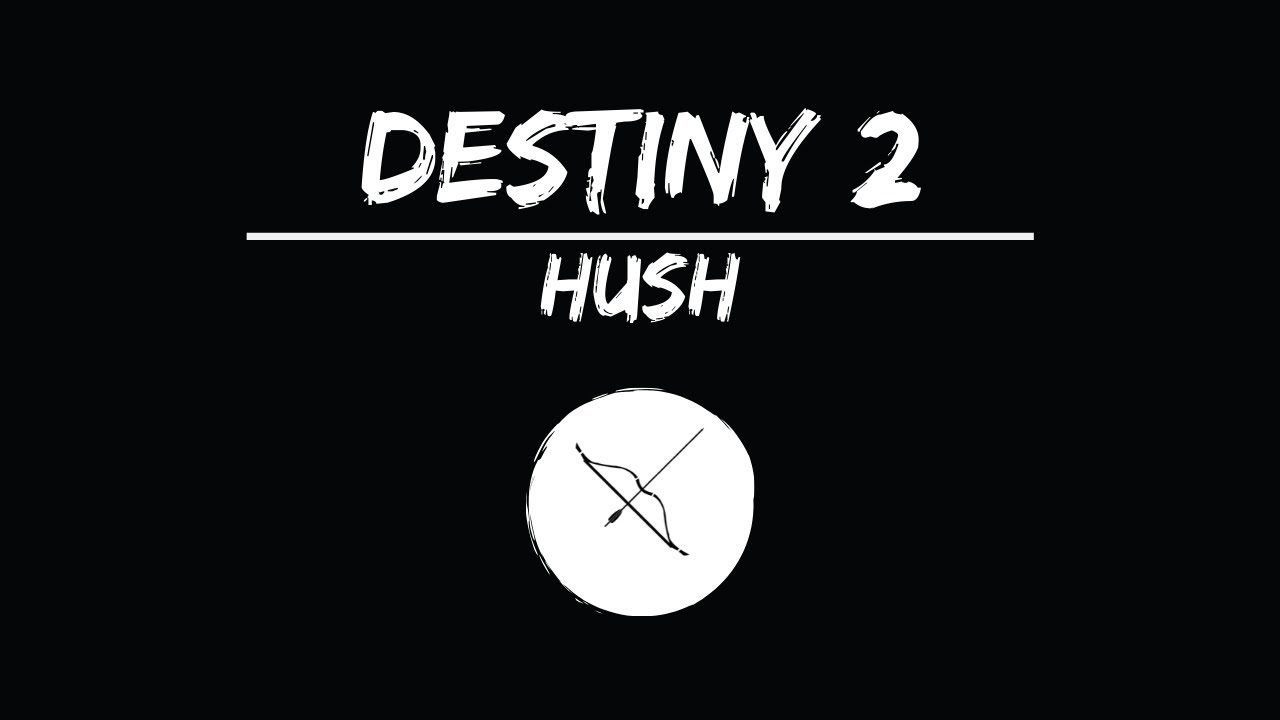 Destiny 2 || Cruicible - HUSH - Montage - YouTube