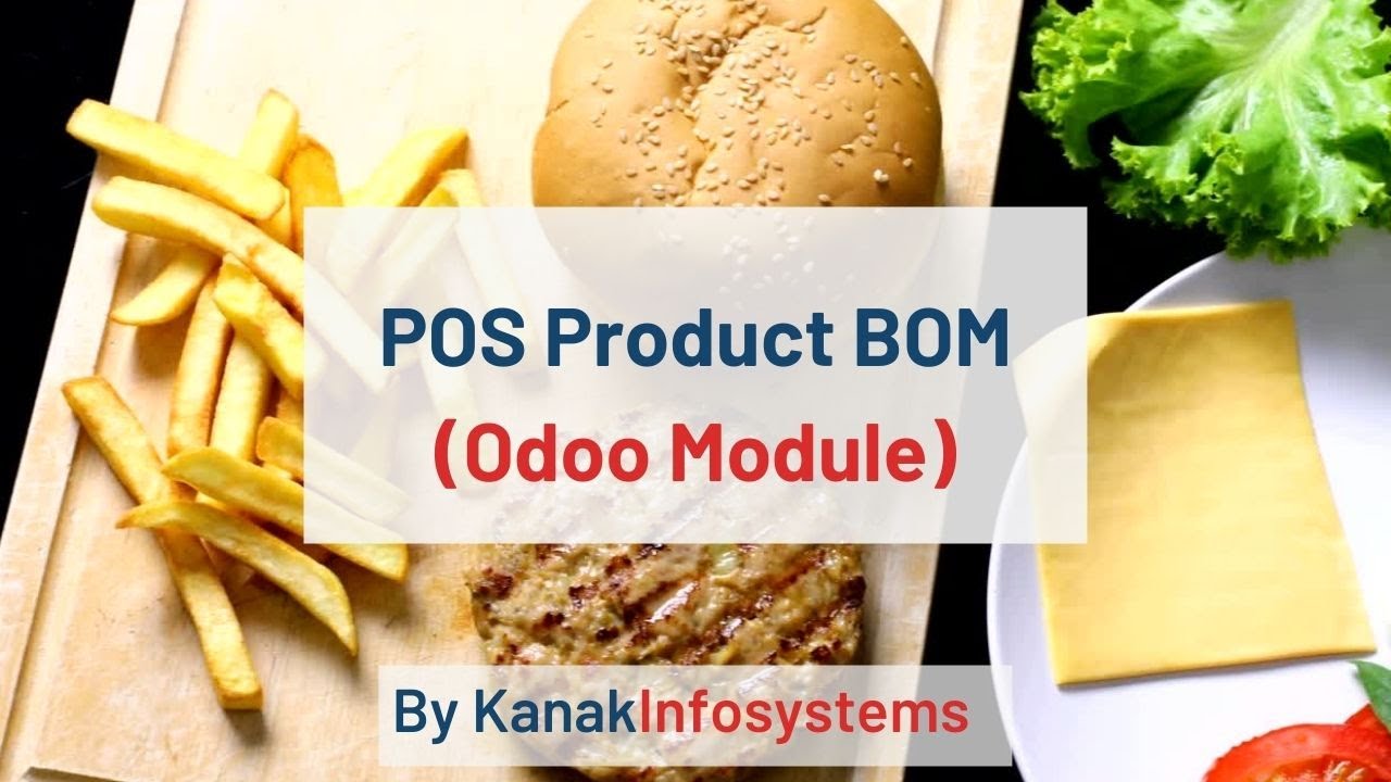 POS Product BOM (Ingredients) | Odoo Module | Kanak Infosystems LLP ...