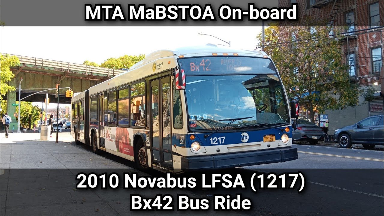 MTA: 2010 Novabus LFSA 1217 Bx42 Bus Ride | 10/14/2024 - YouTube