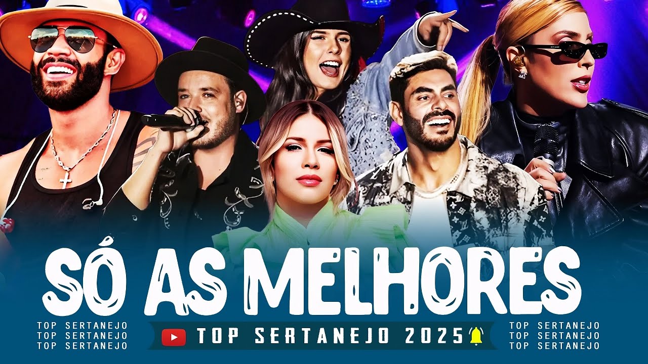 TOP Sertanejo 2025 🌟 Top Sertanejo 2025 Mais Tocadas 🌟 As Melhores ...