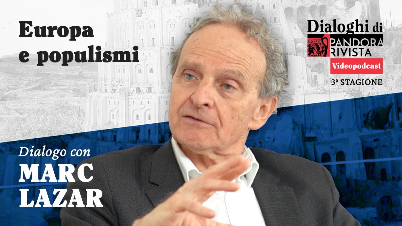 Marc Lazar - Europa e populismi - YouTube