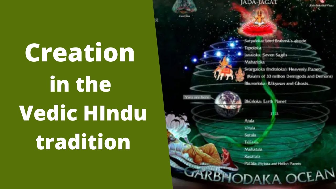 Creation in the Vedic/ Hindu tradition (cosmology) - YouTube