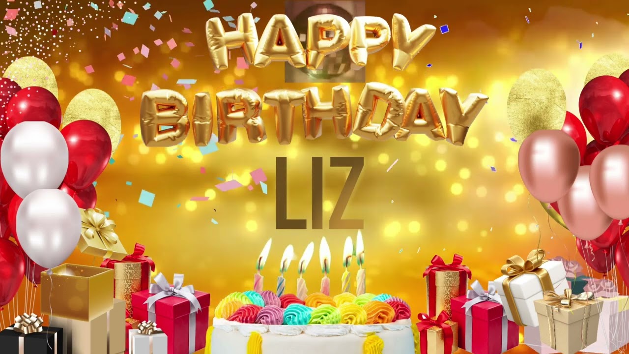 LIZ - Happy Birthday Liz - YouTube