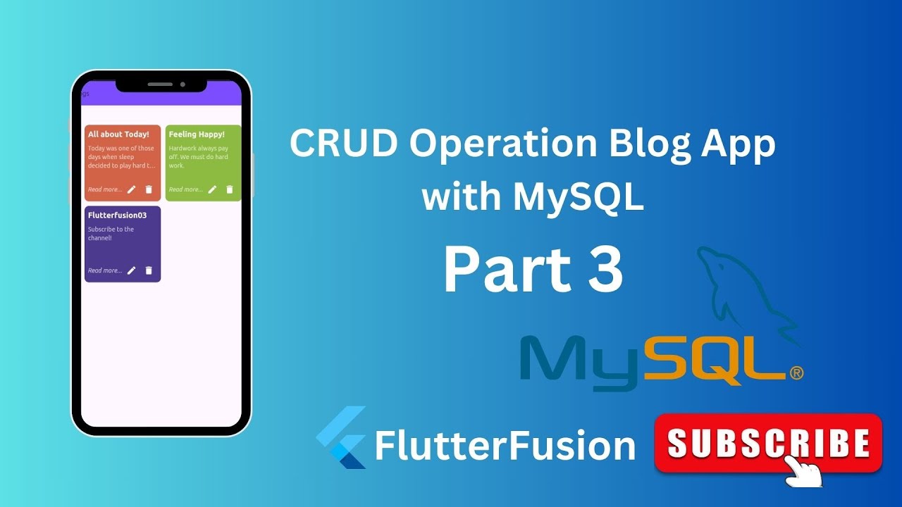 Flutter MySQL Tutorial: Build a Dynamic Blog App with Full CRUD Operations | Part 3 - YouTube