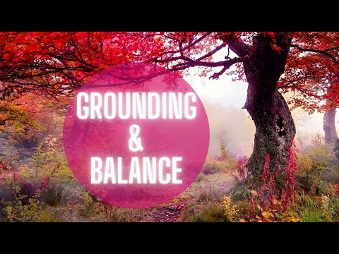 Grounding & Balance - Earth Elemental Healing - YouTube