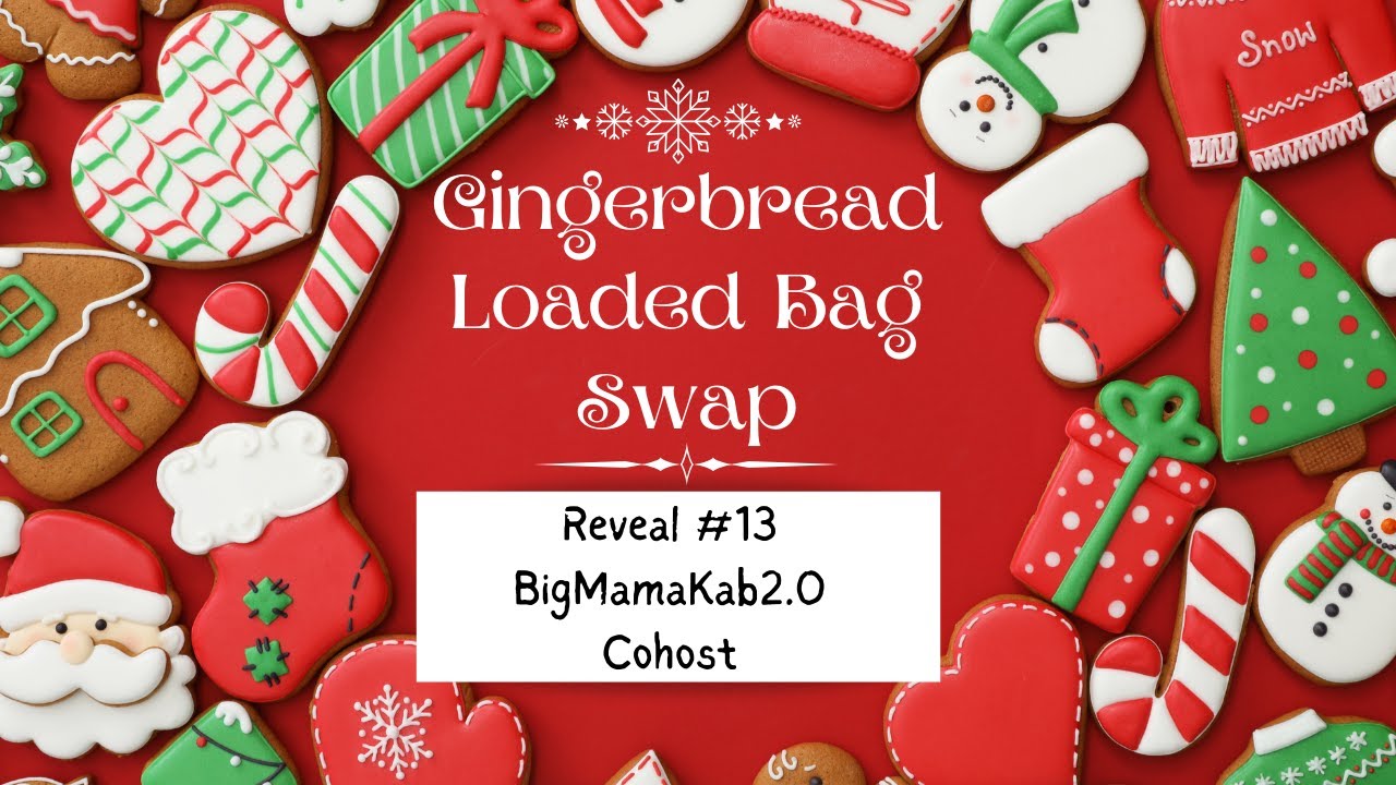 Gingerbread Loaded Bag Swap Swap Reveal #13 - YouTube