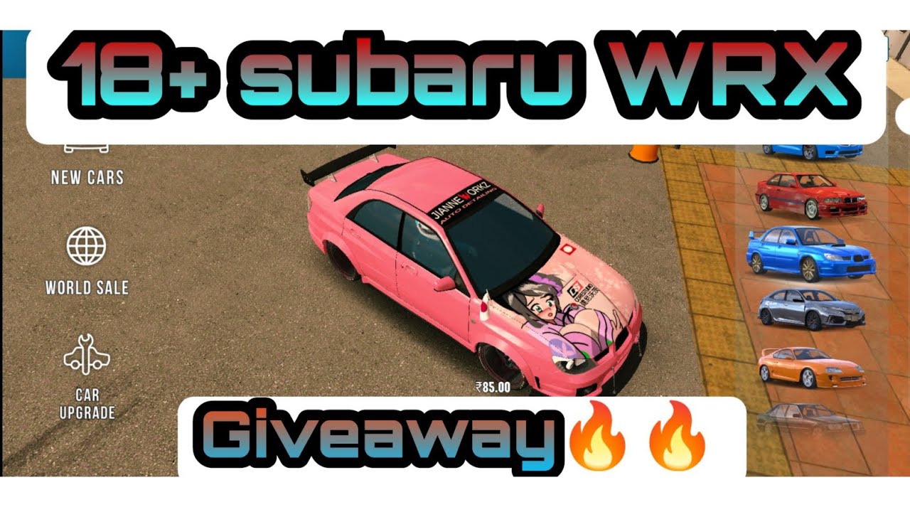 18+ anime subaru WRX giveaway 🔥🔥🔥 bye alexxcars @being_tm - YouTube