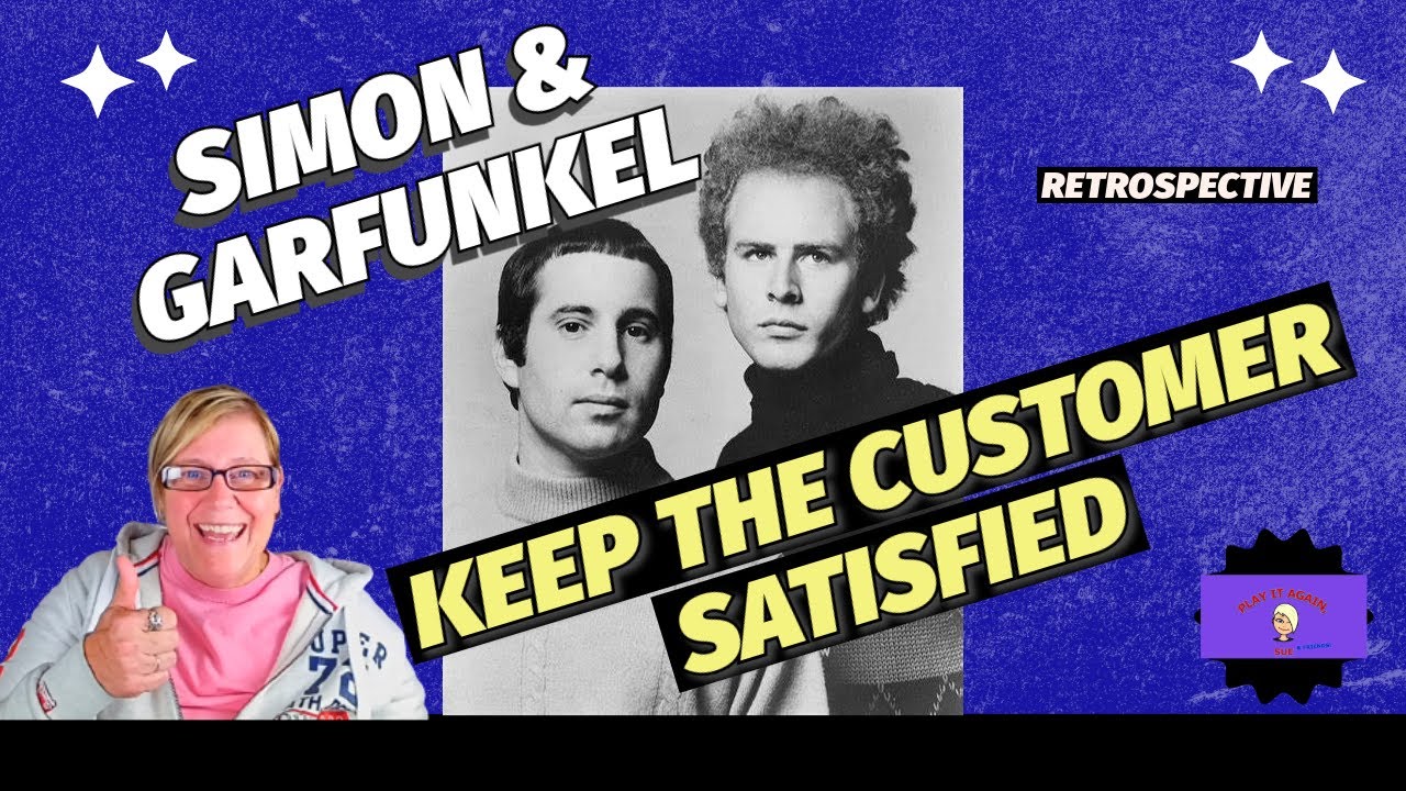 KEEP THE CUSTOMER SATISFIED by SIMON & GARFUNKEL ~ Retrospective - YouTube
