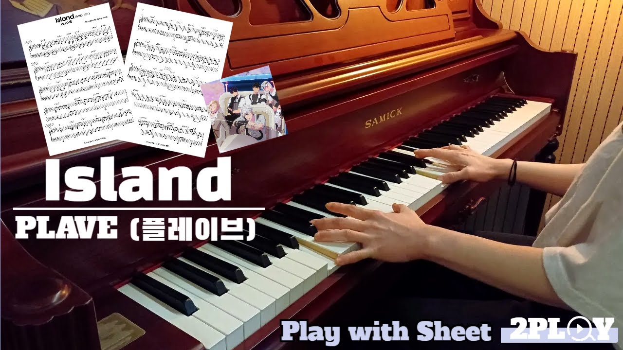PLAVE(플레이브) - Island 피아노 ver. | 커버 악보 | PIANO SHEET - YouTube