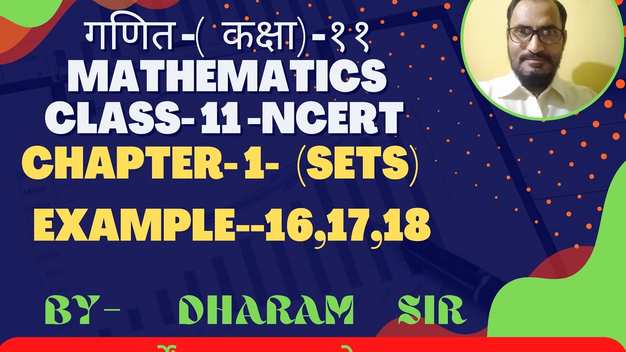MATHEMATICS CLASS 11 SETS CHAPTER 1 EXAMPLE 16 17 18 YouTube mathematics-class-11-sets-chapter-1-example-16-17-18-youtube