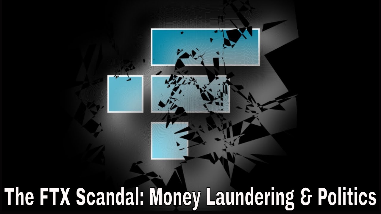 The FTX Scandal: Money Laundering & Politics - YouTube