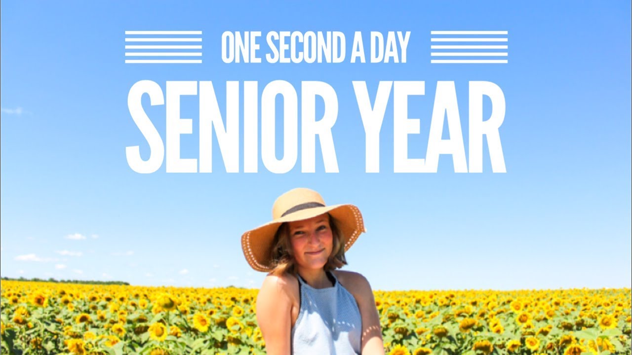 One Second a Day // Senior Year - YouTube