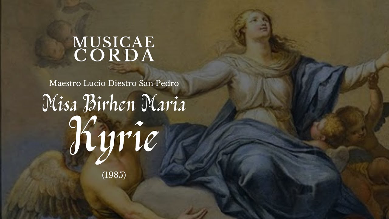 Misa Birhen Maria (Kyrie) - L. D. San Pedro - YouTube