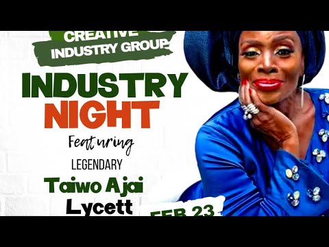 Creative Industry Group (CIG) Industry Night Featuring Legendary Taiwo ...