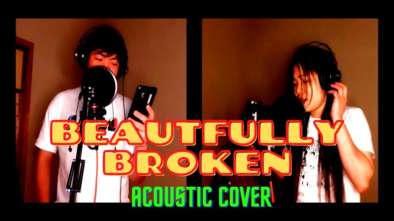 Beautifully Broken Acoustic Cover by Mervyn Magpayo & Rose Ann Ramos ...