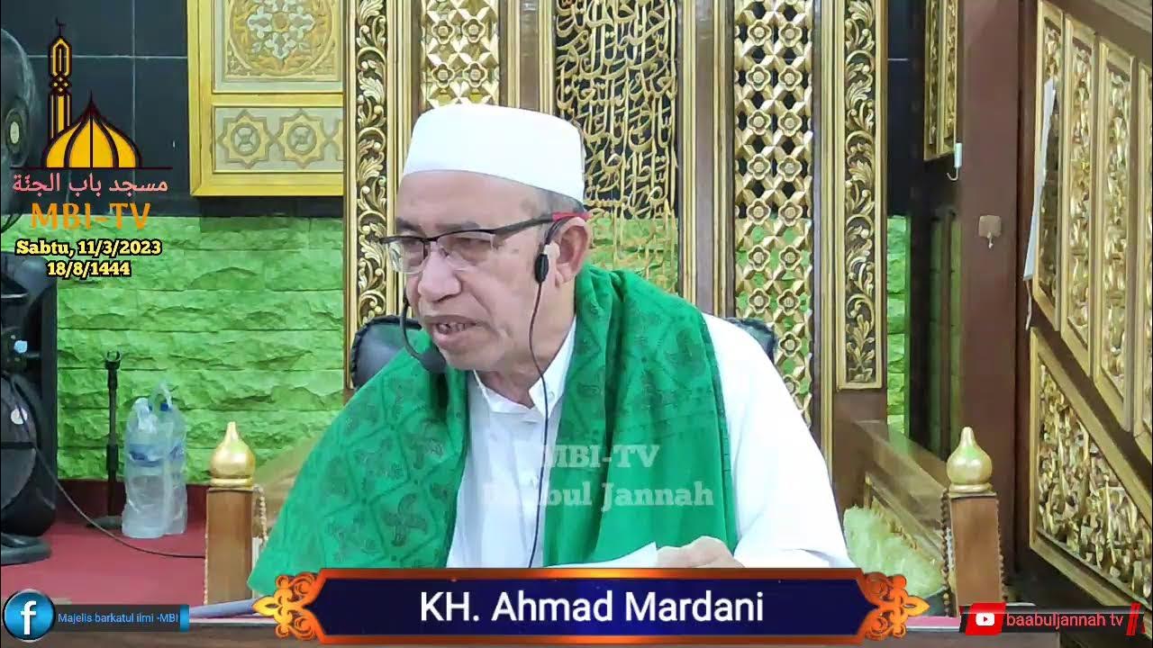 🔴 (LIVE)PENGAJIAN RUTIN MBI BAABUL JANNAH, "KH. Ahmad Mardani, Kitab Simpanan Berharga" - YouTube