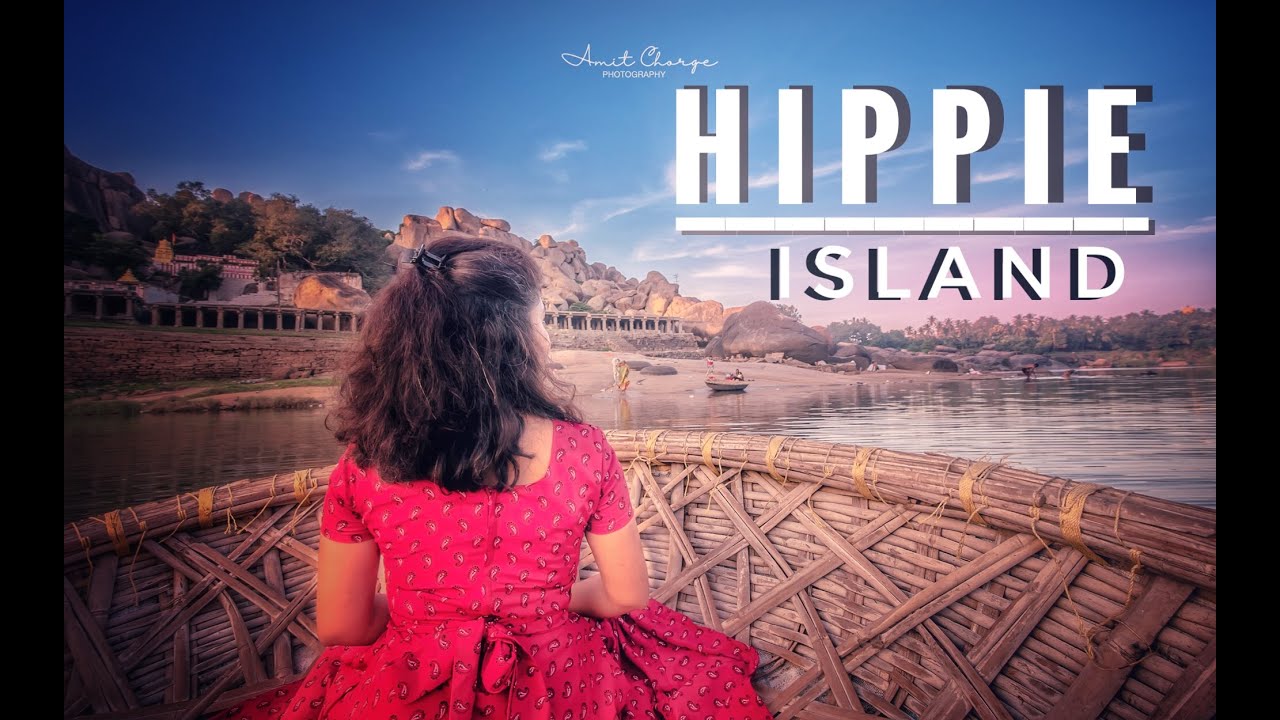HIPPIE ISLAND IN HAMPI | THINGS TO DO IN HIPPIE ISLAND | A DAY IN ...