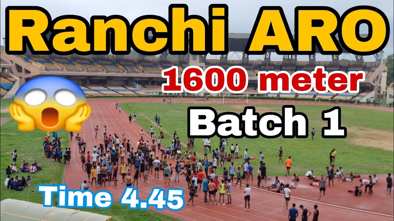 Batch1 Ranchi ARO /1600 meter / Moarabadi Ranchi/commando defence ...