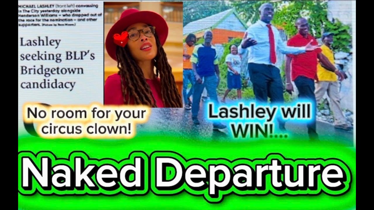 Michael Lashley WILL win Bridgetown seat; Any diminutive stands no ...