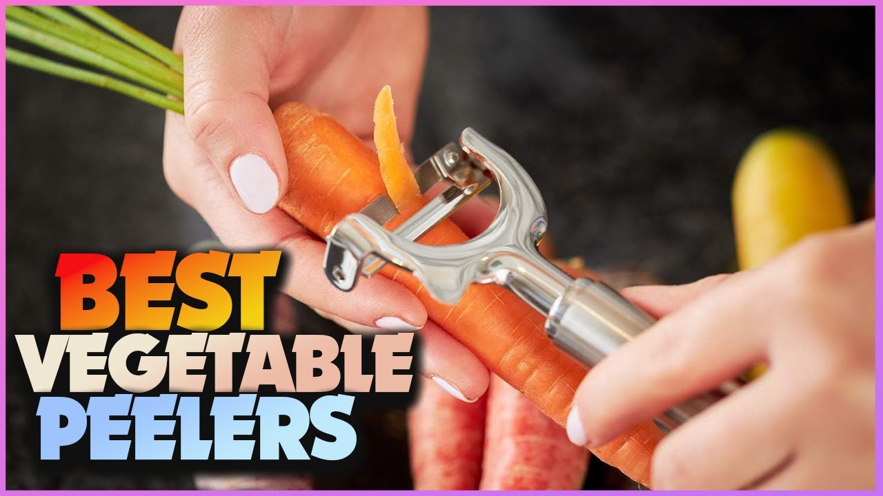 Peel with Ease: Discovering the Best Vegetable Peelers for Effortless ...