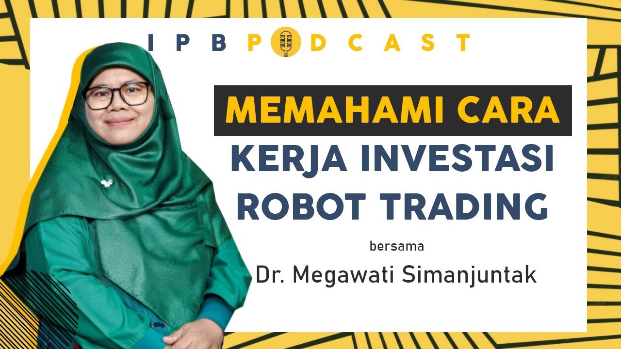 IPB Podcast: Investasi Menggunakan Robot Trading, Amankah? - YouTube