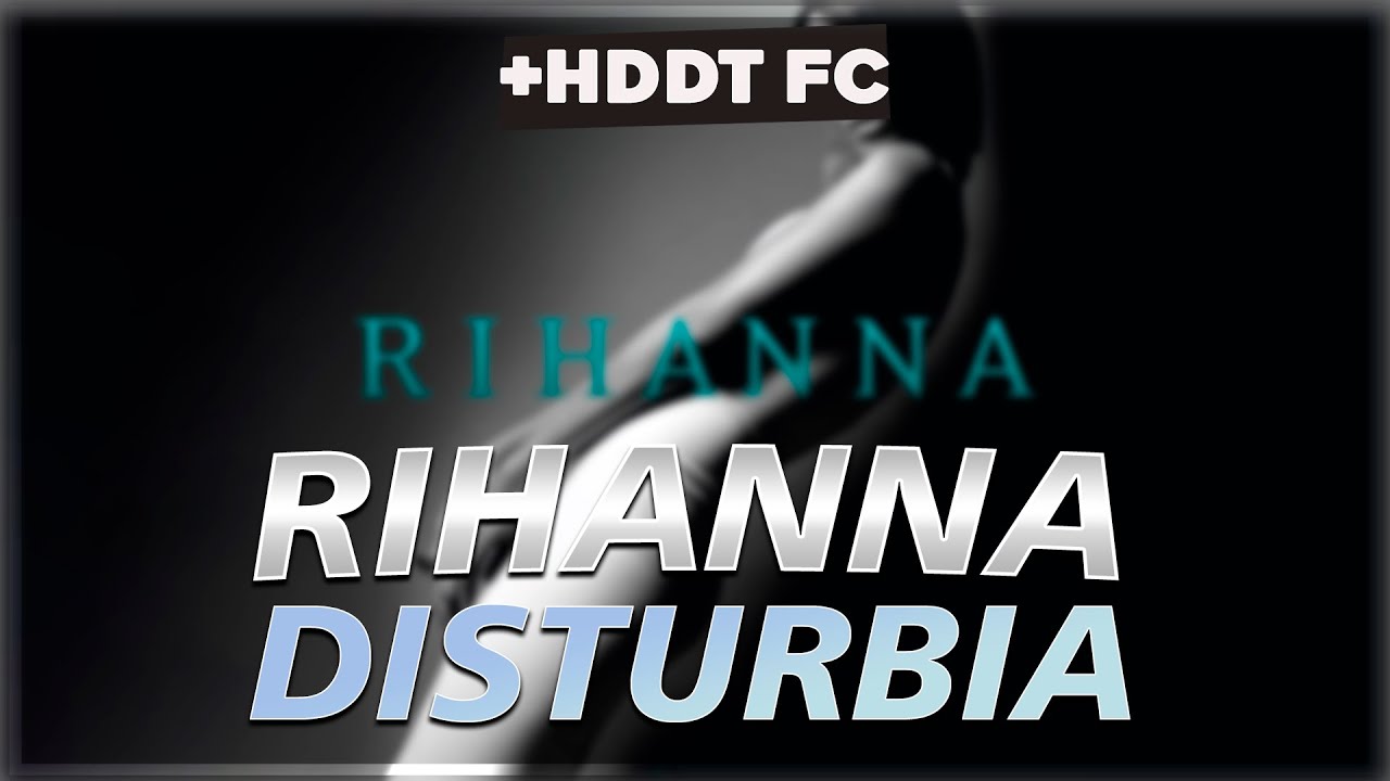 osu! Rihanna - Disturbia [Insane] +HDDT FC - YouTube