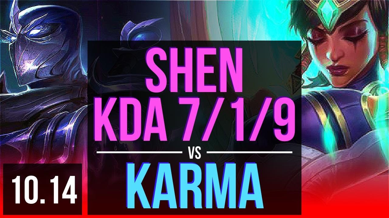 SHEN vs KARMA (TOP) | KDA 7/1/9, 700+ games, 2 early solo kills | EUW ...